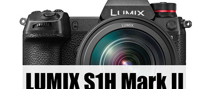 松下或将发布S1H Mark II相机，堪比A1、Z9_无反相机_什么值得买